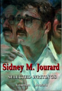 J is for Sidney Jourard: His Work On The Transparent Self - The ...