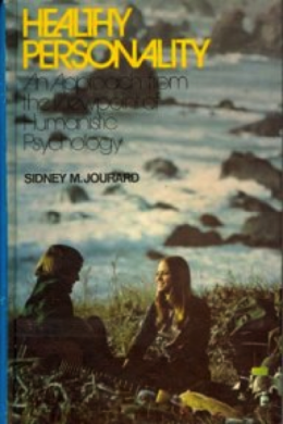 J is for Sidney Jourard: His Work On The Transparent Self - The ...