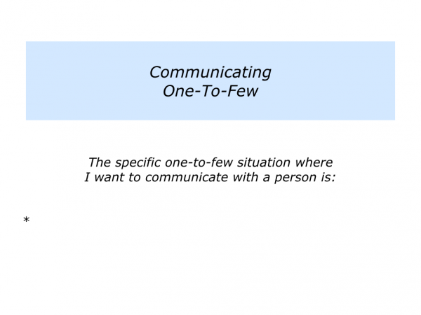 The Communicating One-To-One, One-To-Few And One-To-Many Approaches ...