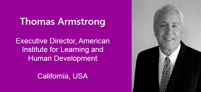 A is for Thomas Armstrong: Enabling Special-Needs Students Flourish ...