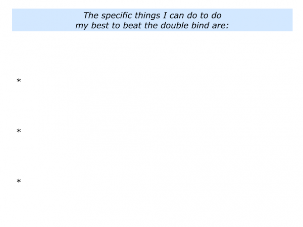 The Beating The Double Bind Approach - The Positive Encourager