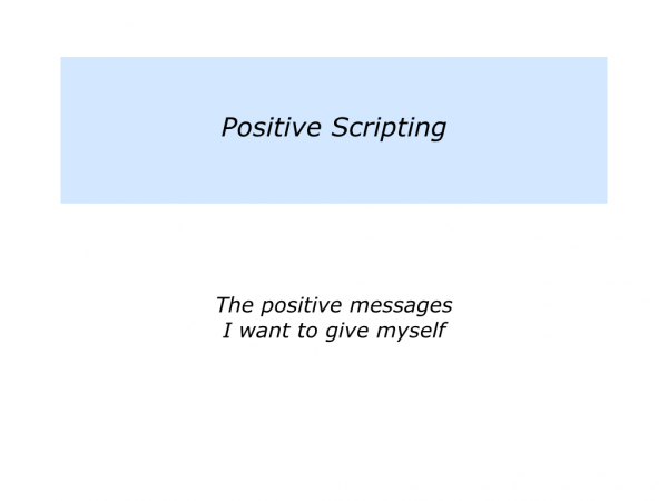 Slides Positive Scripting.007 - The Positive Encourager Slides Positive Scripting.007 - The Positive Encourager