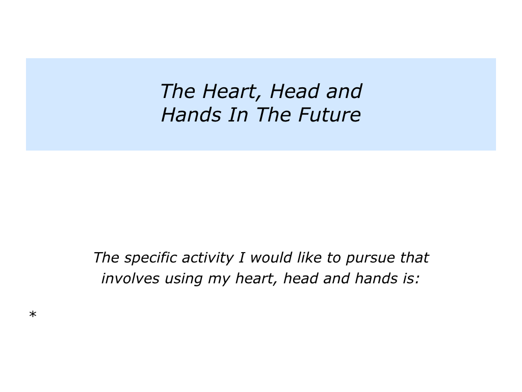 The Heart, Head And Hands Approach - The Positive Encourager