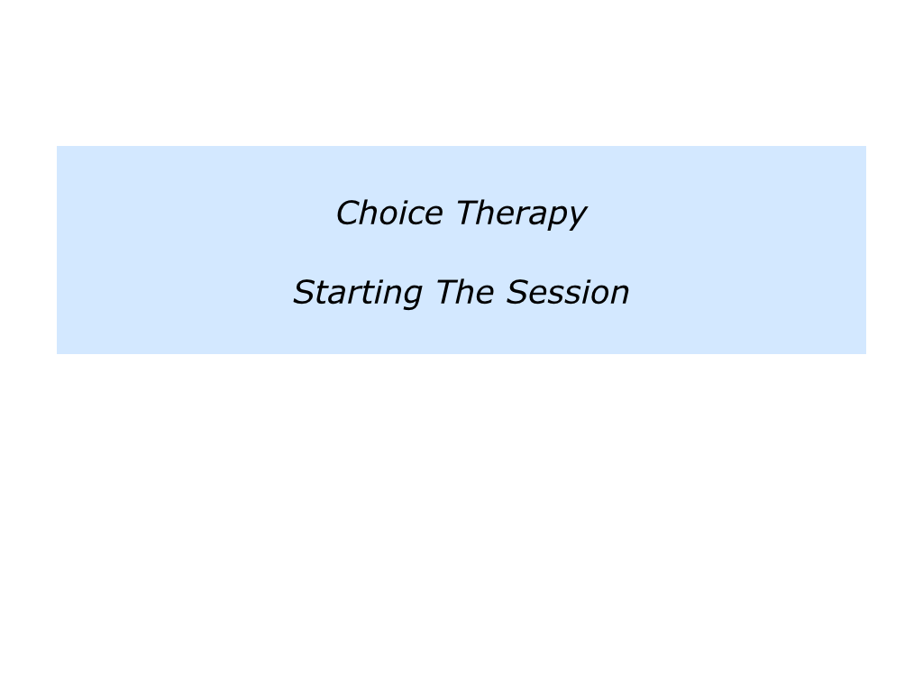 The Choice Therapy Approach - The Positive Encourager