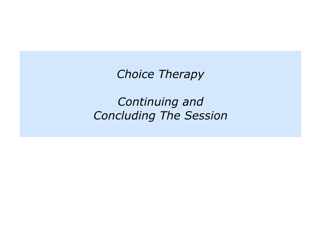 The Choice Therapy Approach - The Positive Encourager