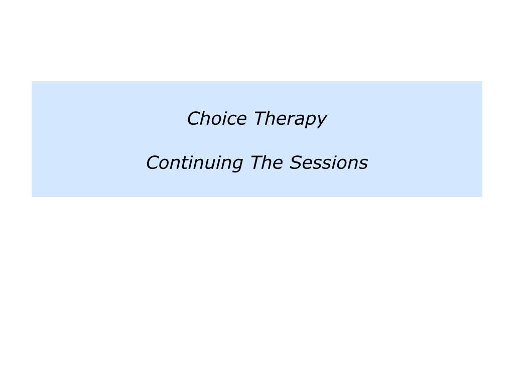 The Choice Therapy Approach - The Positive Encourager