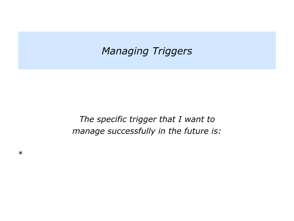The Managing Triggers Approach - The Positive Encourager