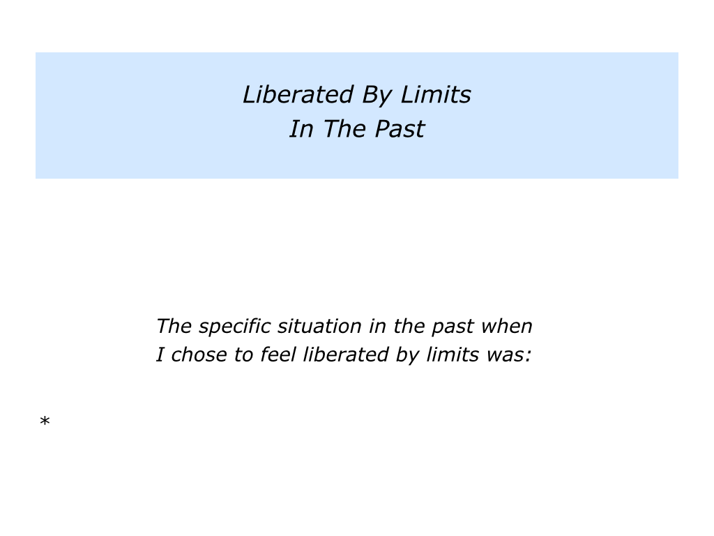 The Feeling Liberated By Limits Approach - The Positive Encourager