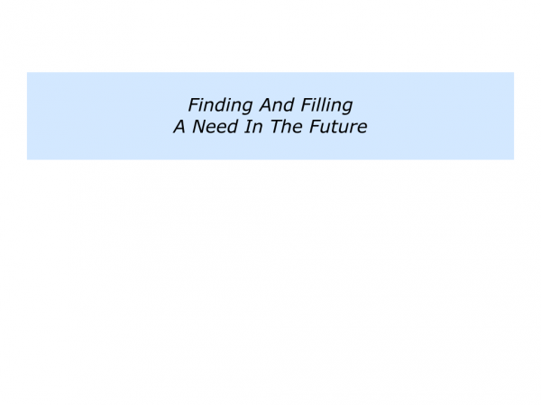 The Find A Need And Fill It Approach - The Positive Encourager