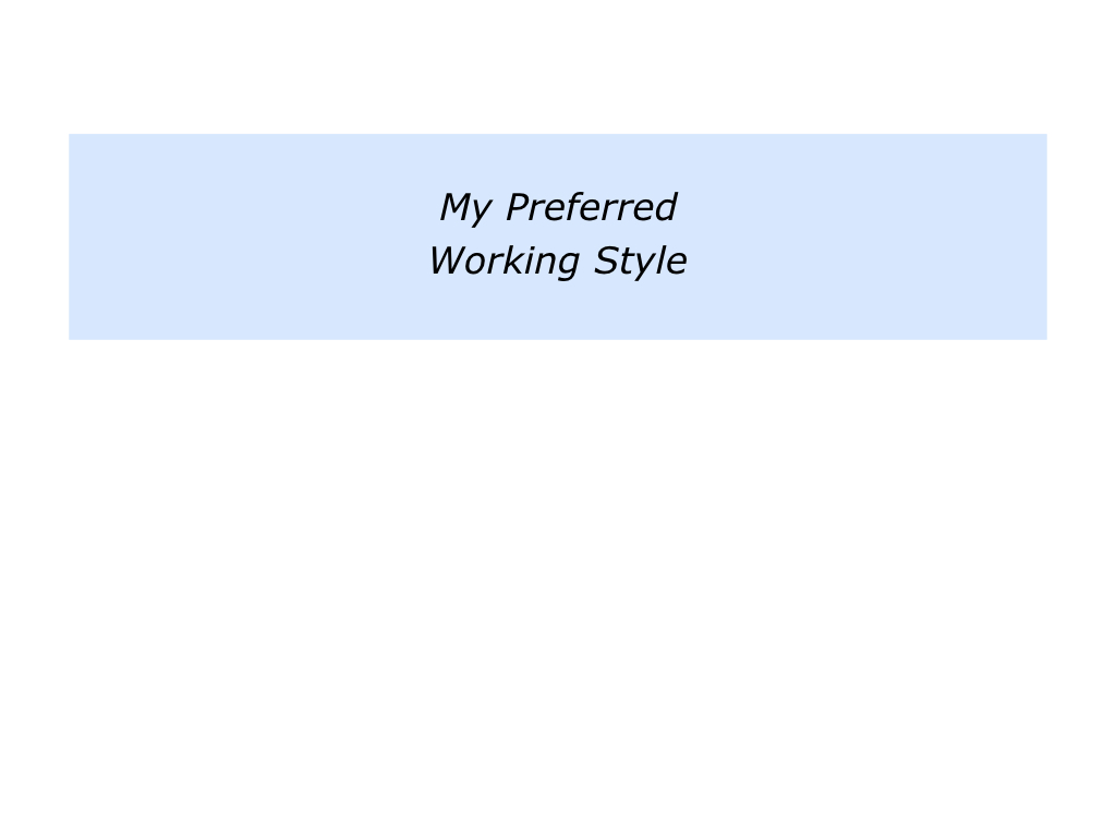 The Encouraging Team Members To Share Their Preferred Working Styles ...