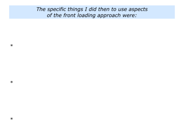 The Front Loading To Improve Finishing Approach - The Positive Encourager