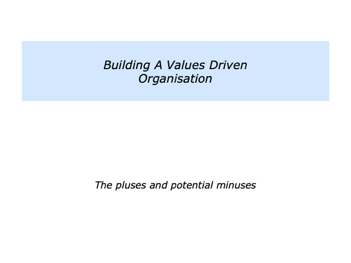 The Values Driven Organisation Approach - The Positive Encourager