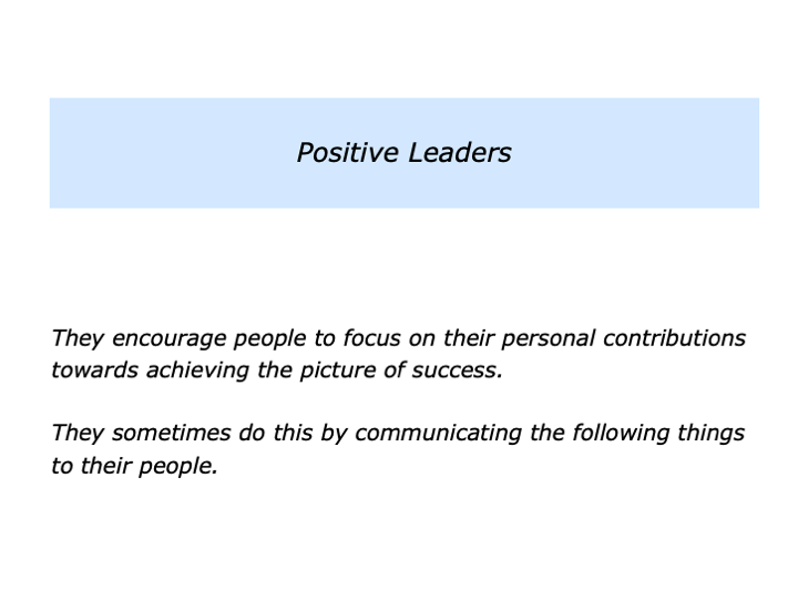 The Positive Leadership Approach - The Positive Encourager