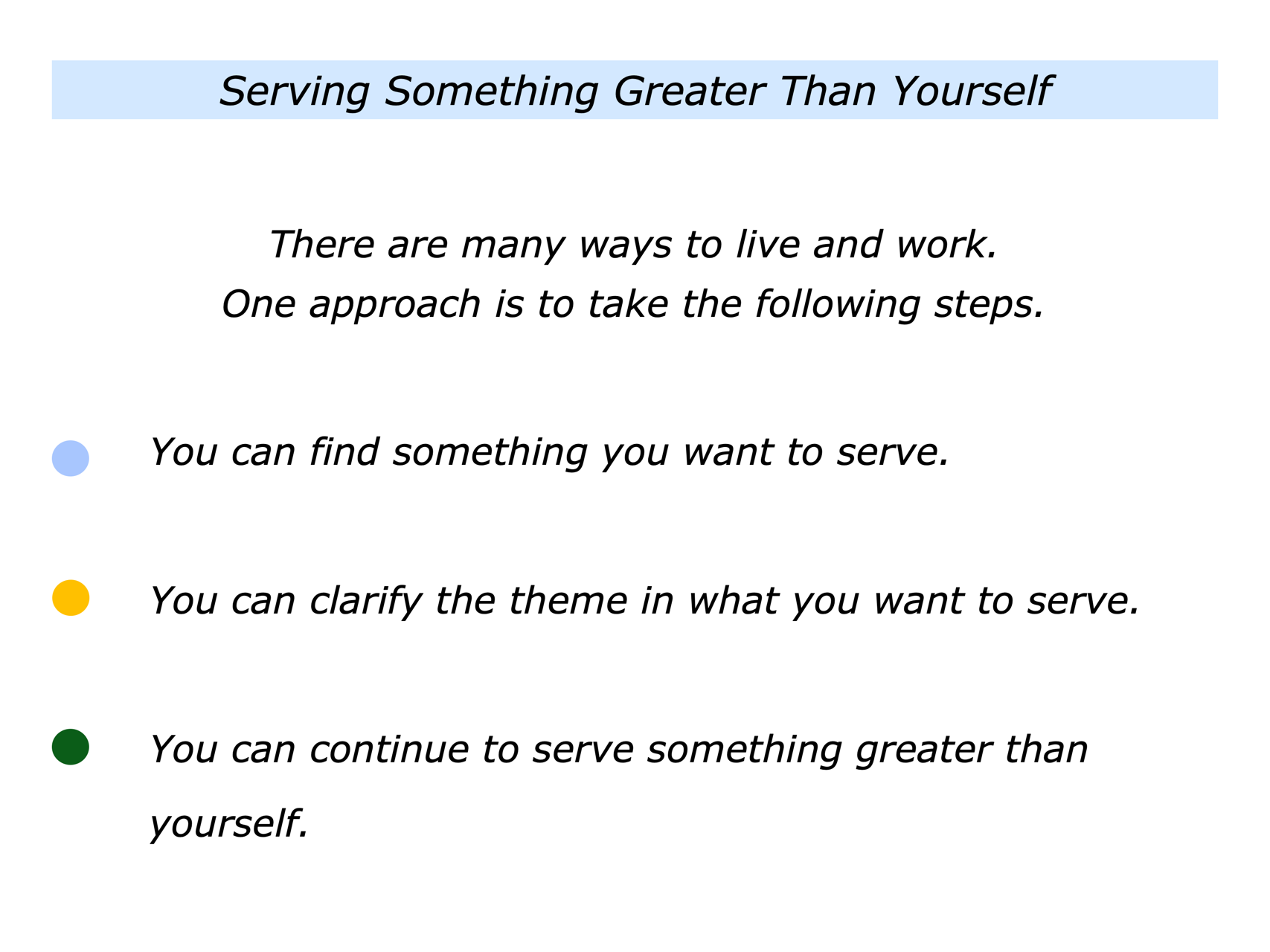 The Serving Something Greater Than Yourself Approach - The Positive ...