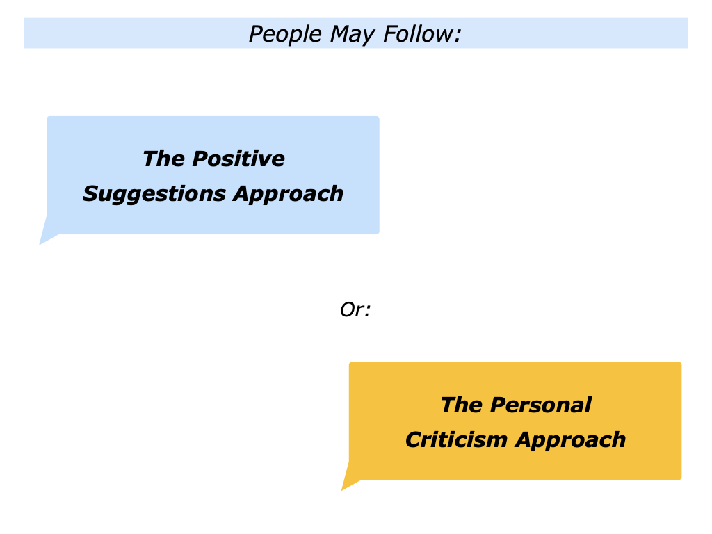 The Positive Suggestions Approach Rather Than The Personal Criticism ...