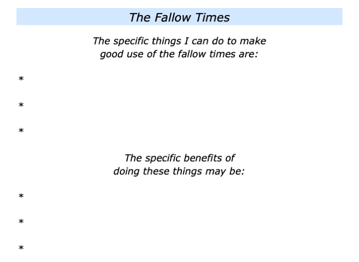 The Fallow Times Can Be Fruitful Times Approach - The Positive Encourager