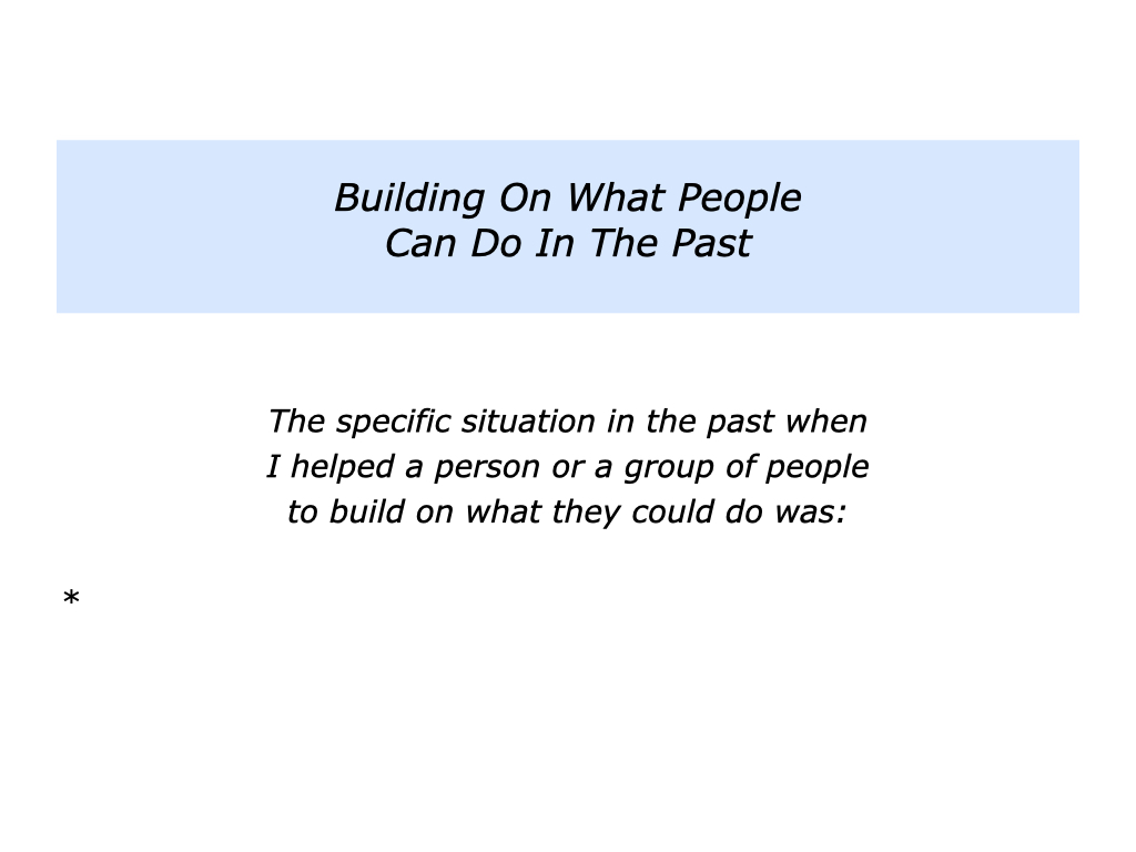 The Building On What People Can Do - Rather Than What They Can't Do ...