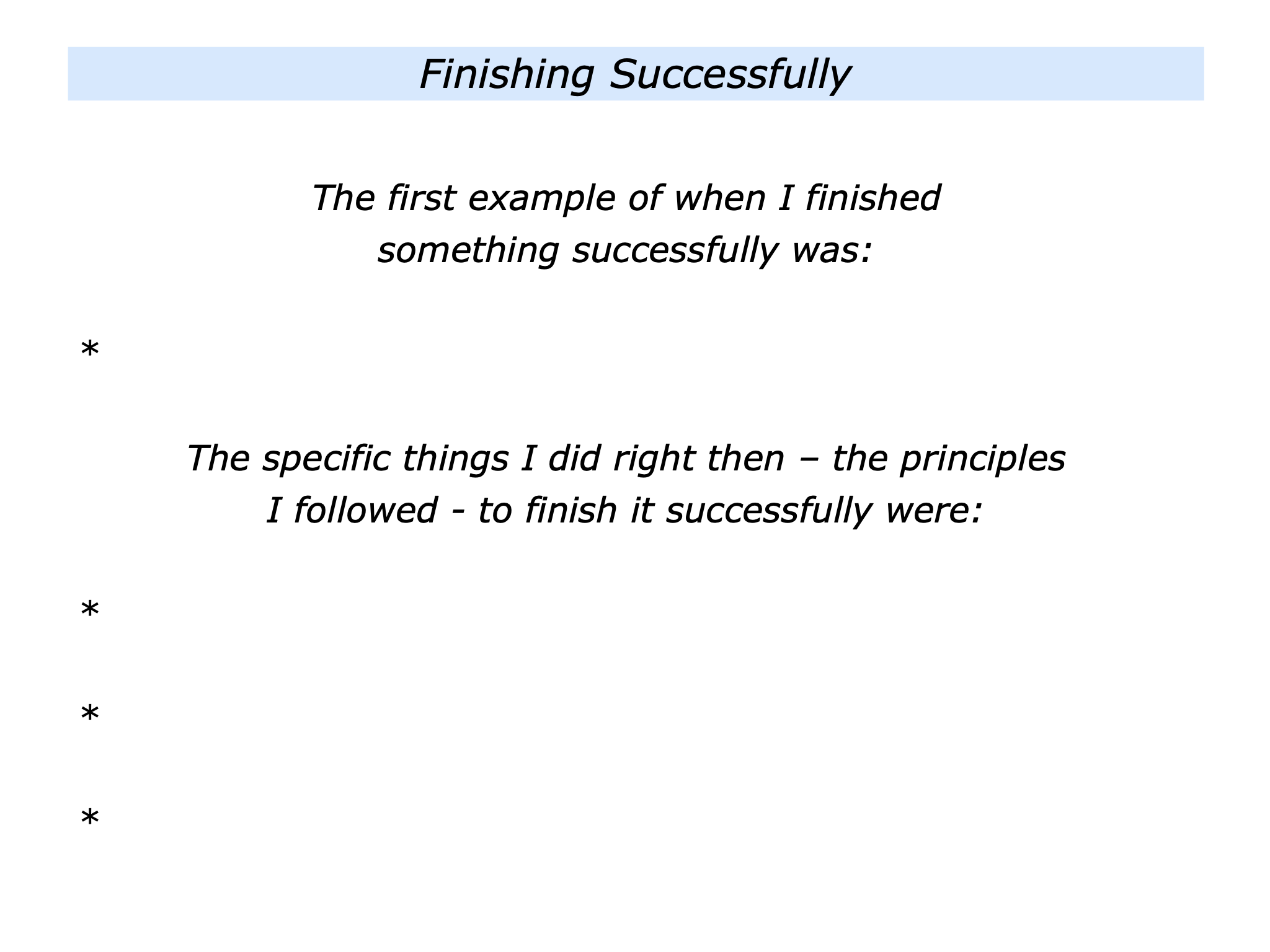 The Finishing Successfully Approach - The Positive Encourager