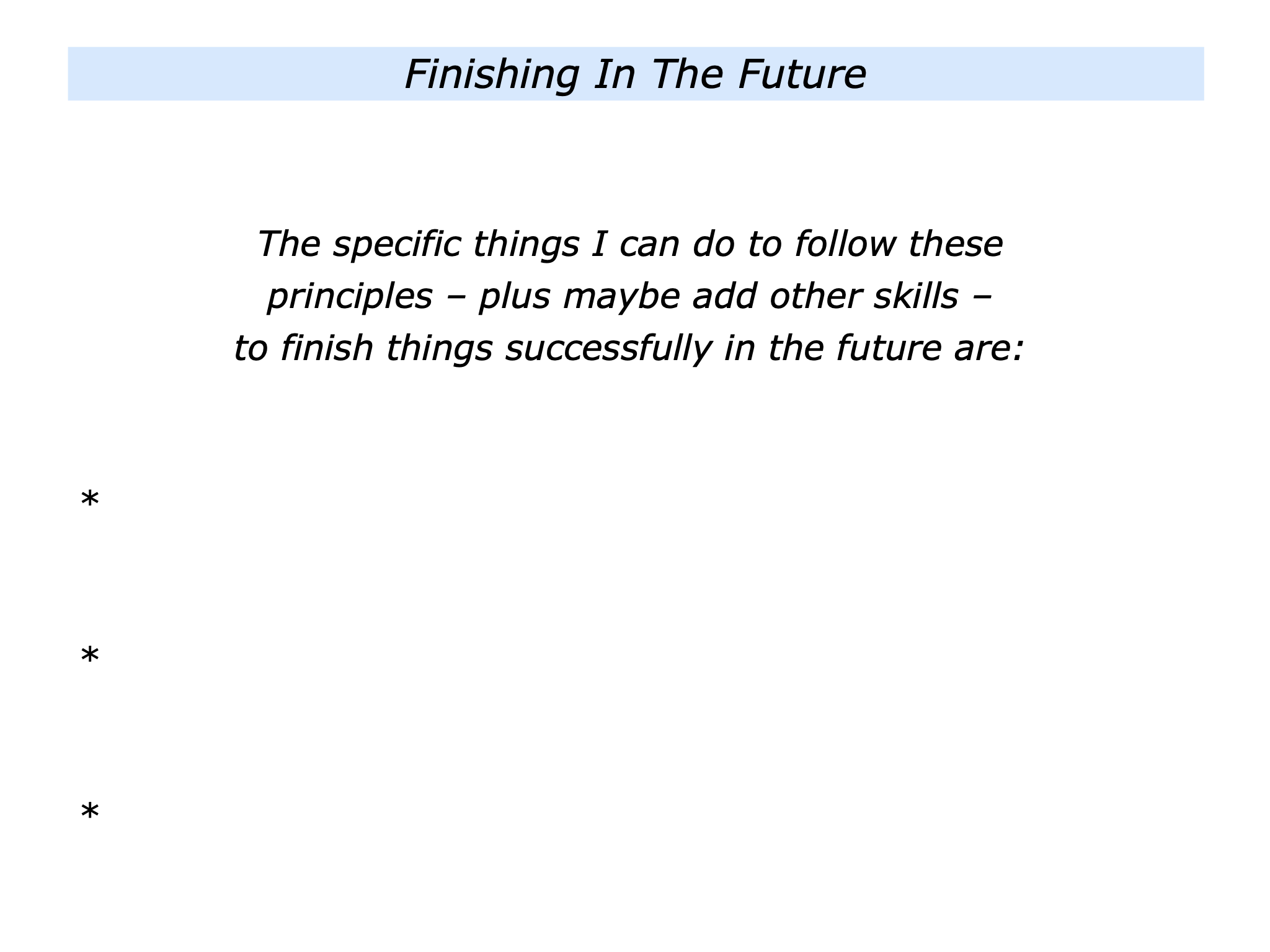 The Finishing Successfully Approach - The Positive Encourager