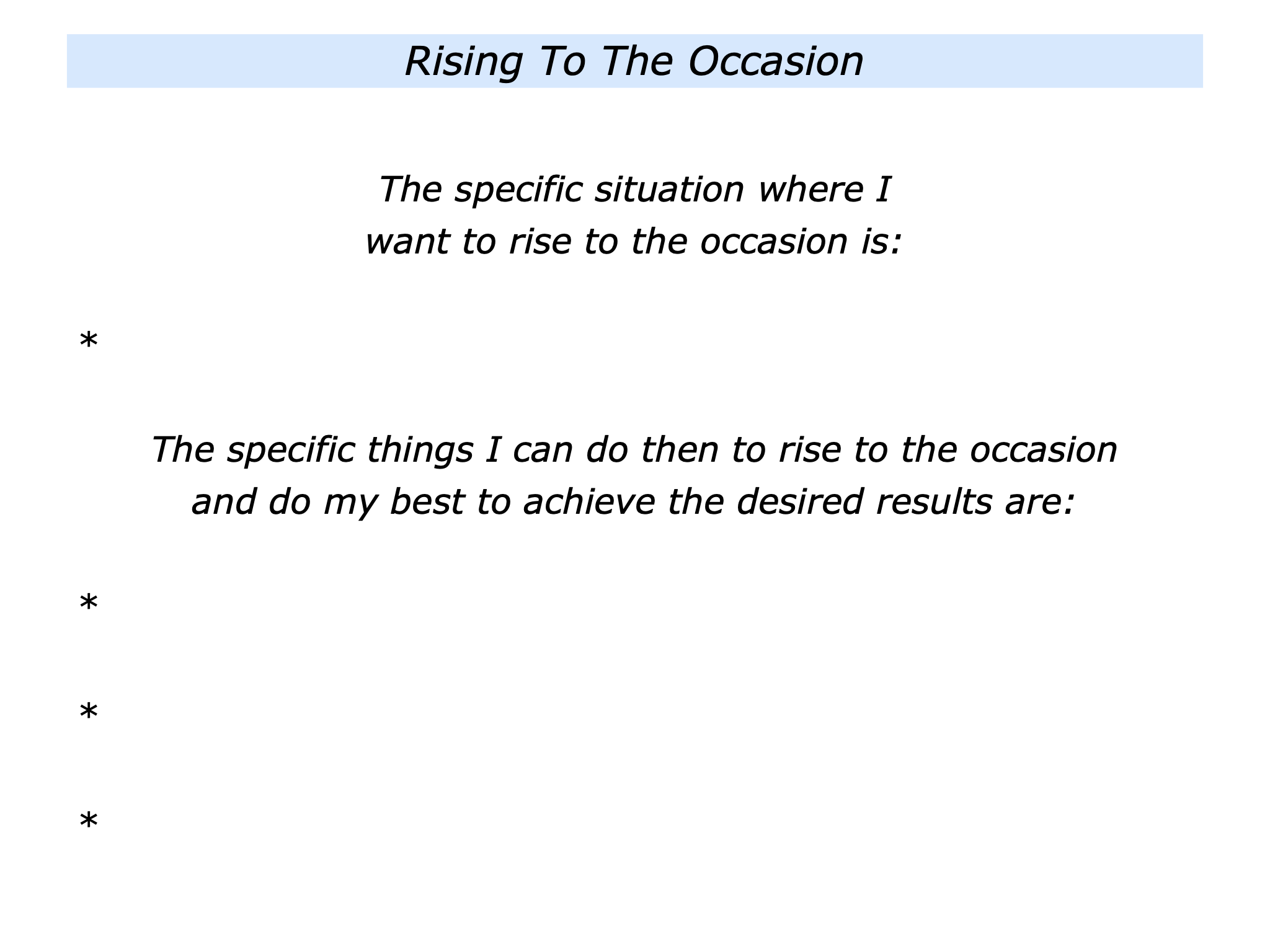 The Rising To The Occasion Approach - The Positive Encourager