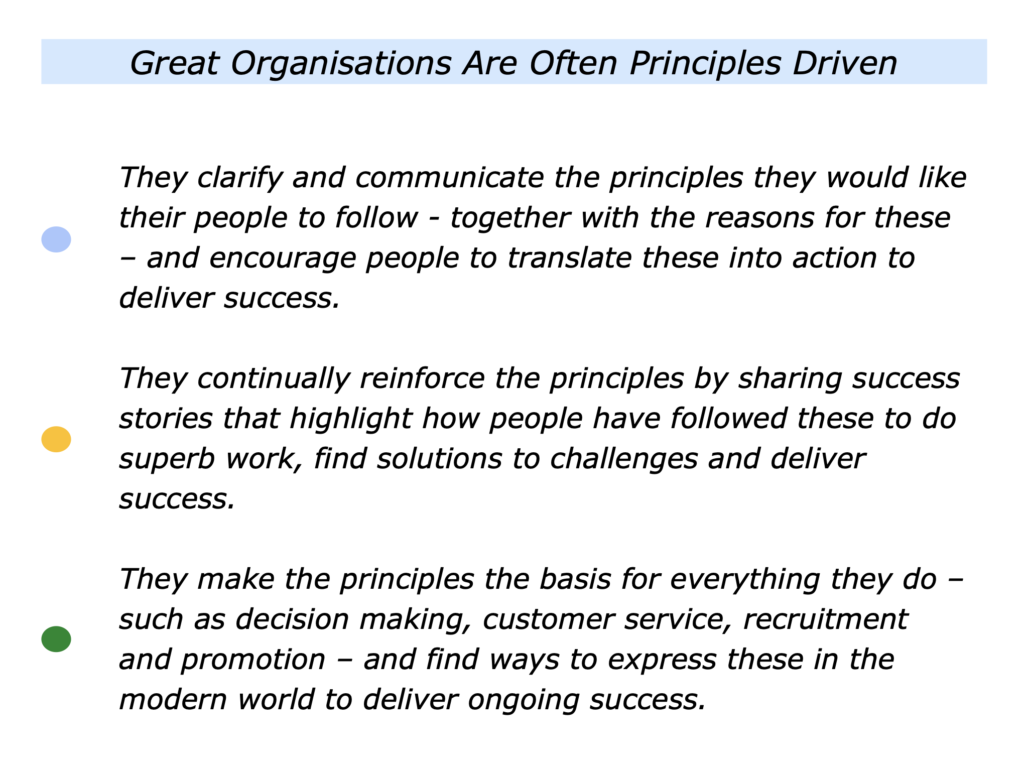 The Principles Driven Approach Rather Than The Personality Driven ...