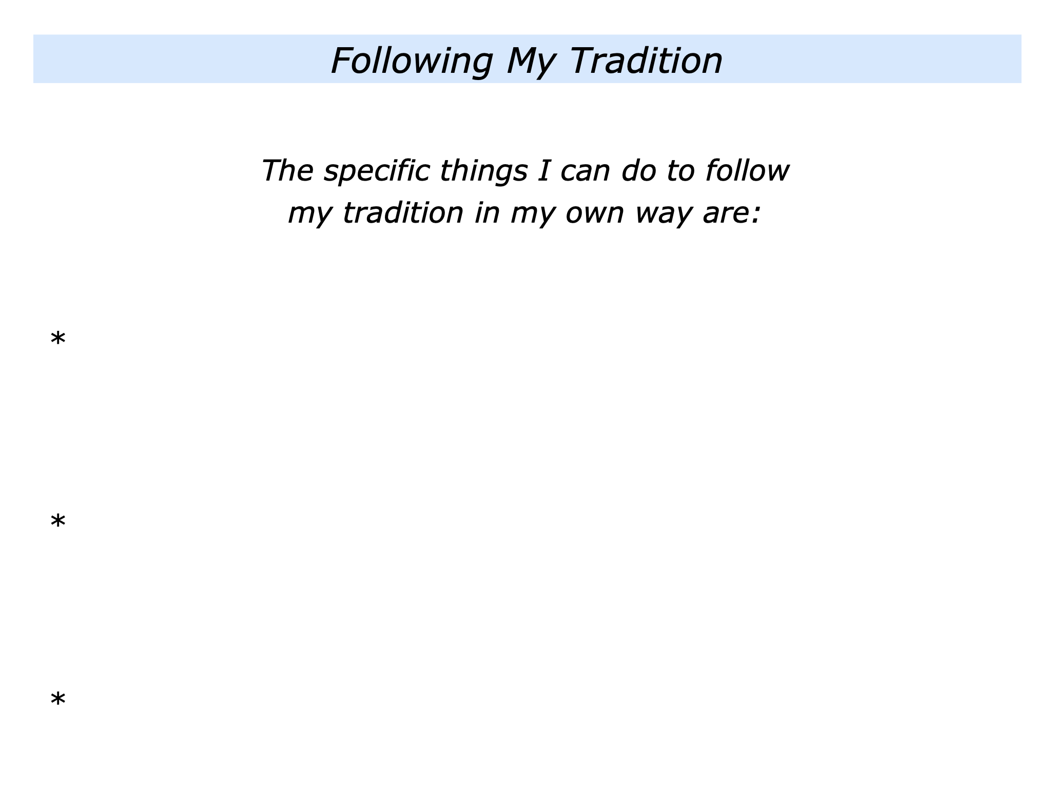 The Following Your Tradition Approach - The Positive Encourager