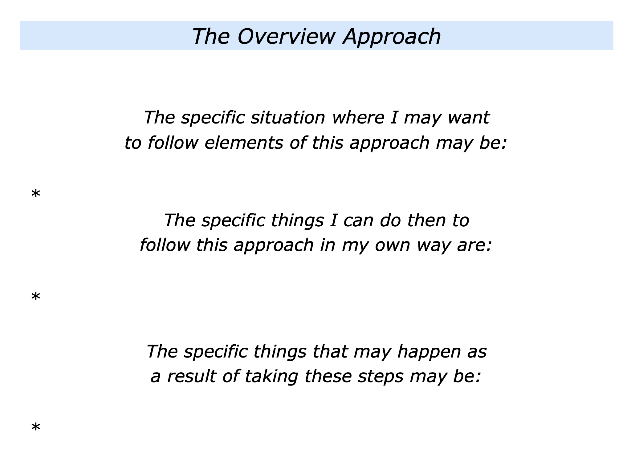 The Overview Approach - The Positive Encourager