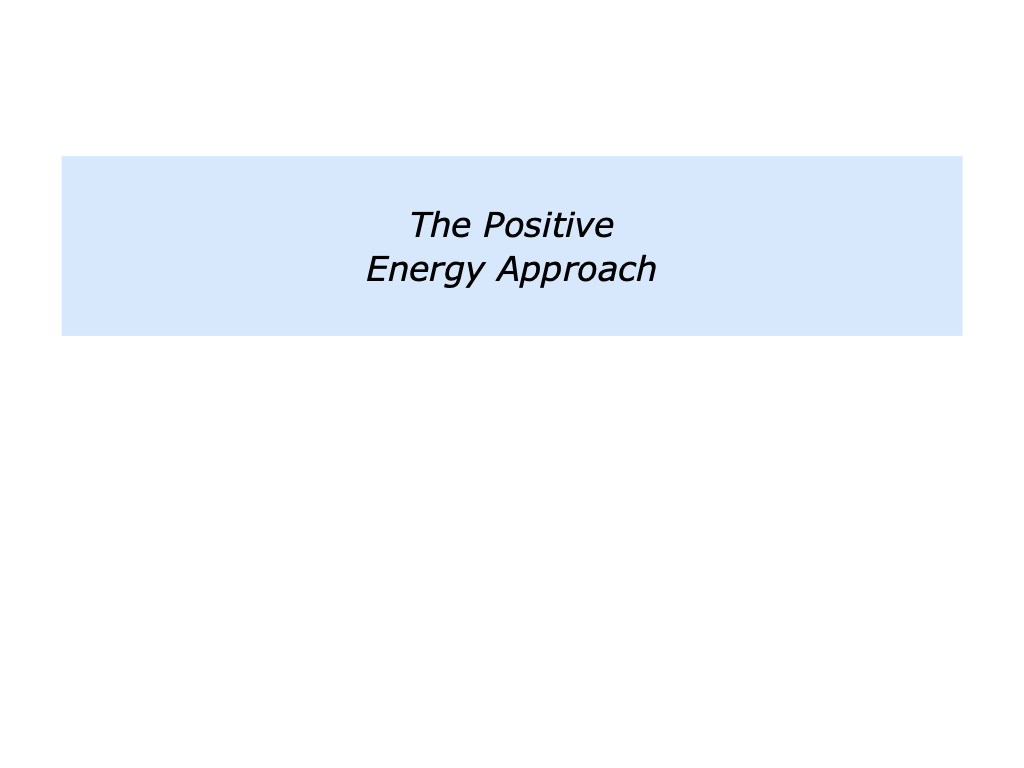 The Positive Energy Approach - The Positive Encourager