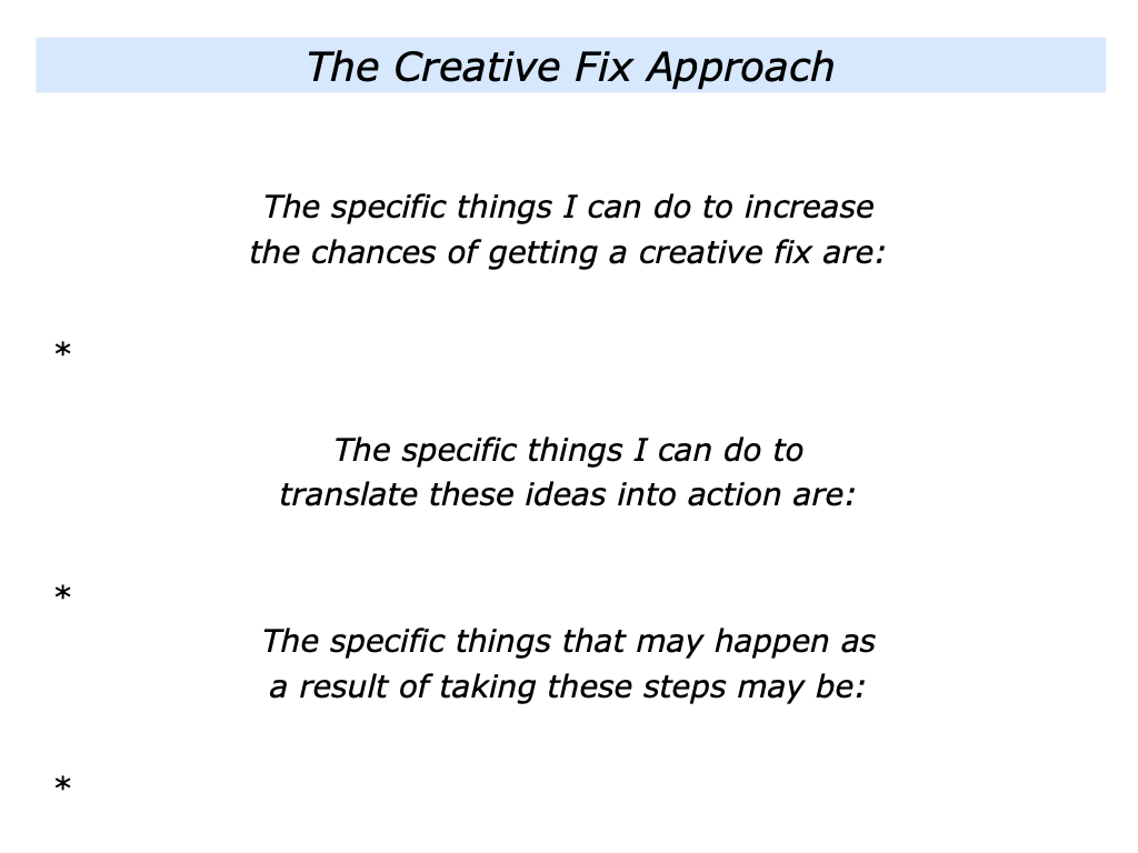 The Creative Fix Approach - The Positive Encourager