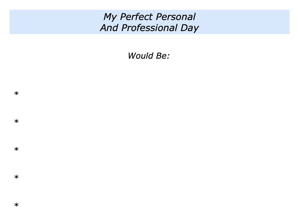 The Perfect Days Approach - The Positive Encourager