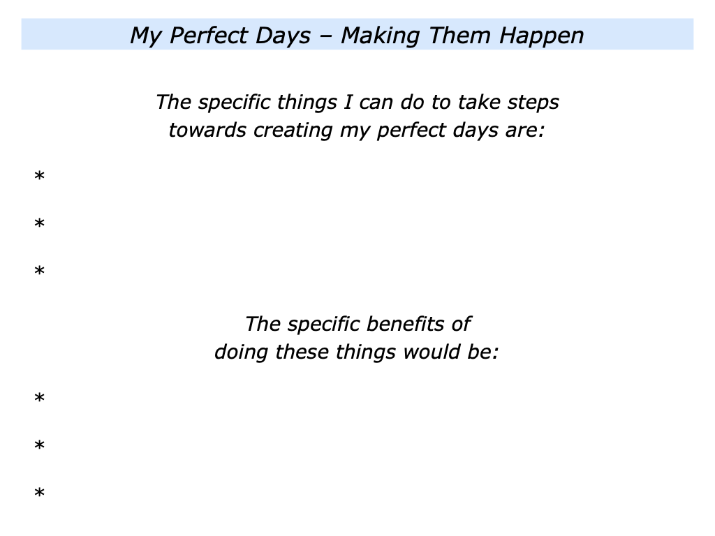 The Perfect Days Approach - The Positive Encourager
