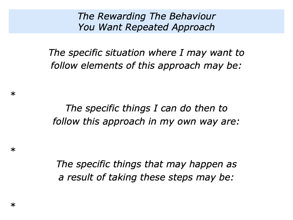 The Rewarding The Behaviour You Want Repeated Approach - The Positive ...
