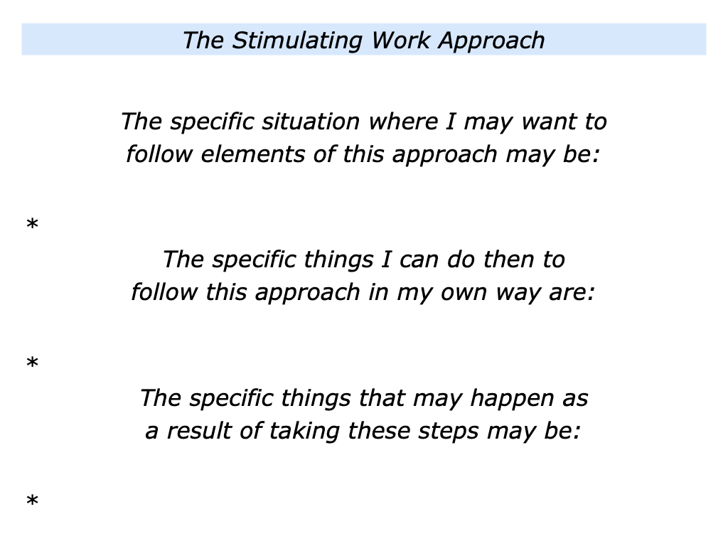 The Solid Work, Satisfying Work And Stimulating Work Approaches - The ...