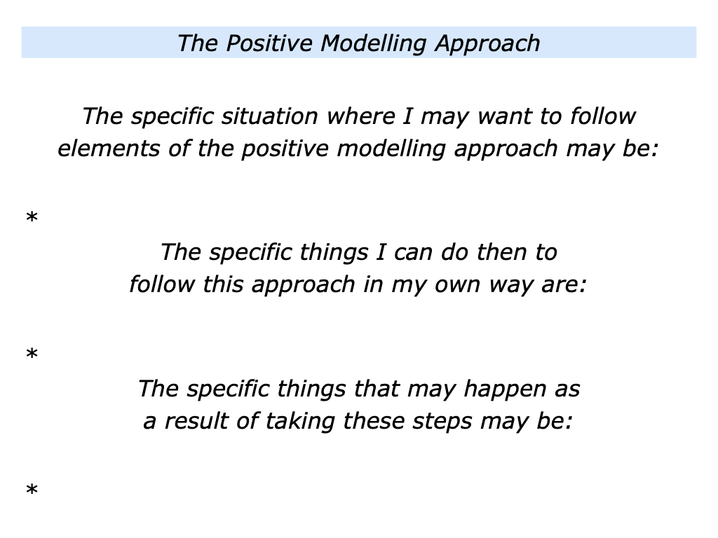 The Positive Modelling Approach Rather Than The Preaching Approach ...