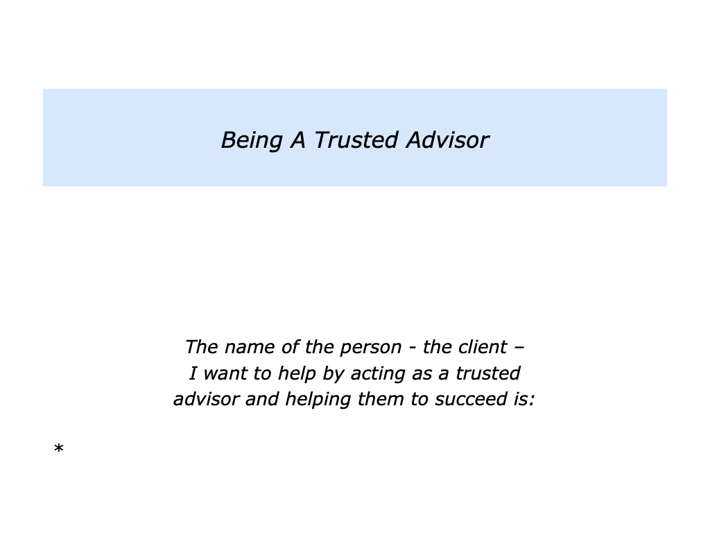 The Trusted Advisor Approach - The Positive Encourager