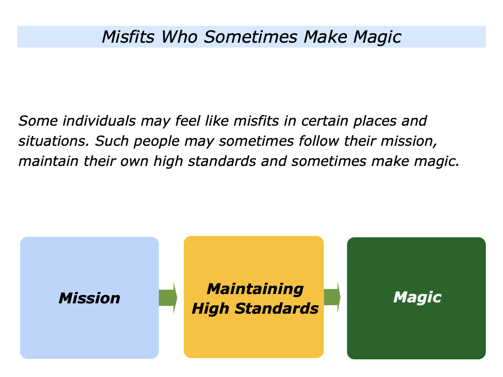 The Misfits Who Sometimes Make Magic Approach - The Positive Encourager