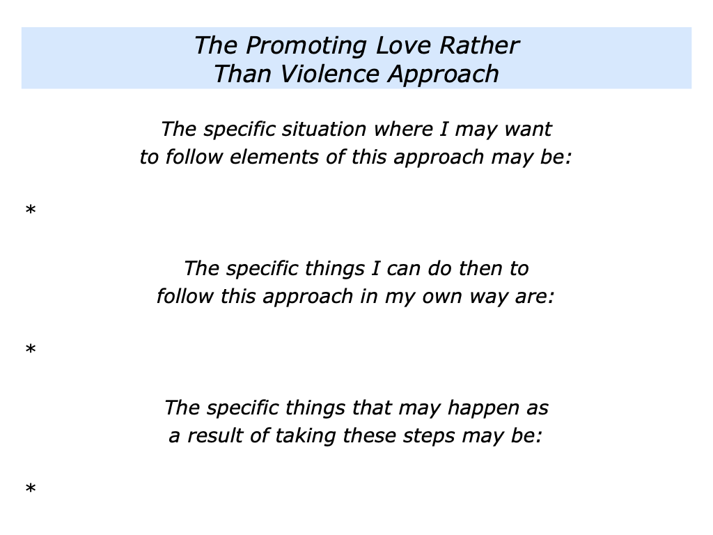 The Promoting Love Approach Rather Than The Promoting Violence Approach ...