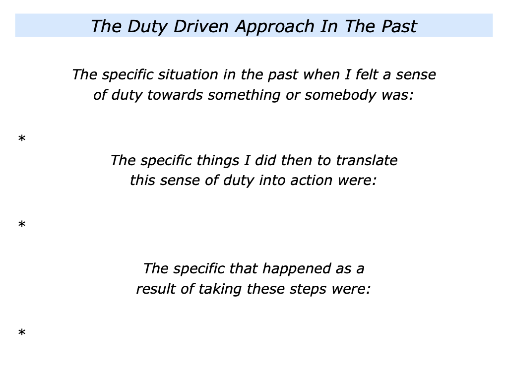 The Duty Driven Approach - The Positive Encourager