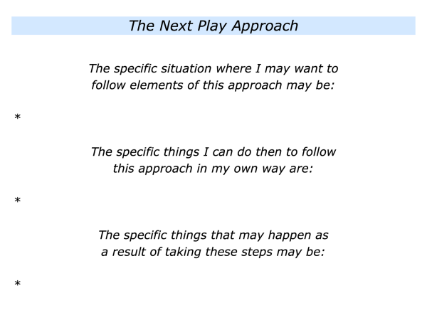 The Next Play Approach - The Positive Encourager