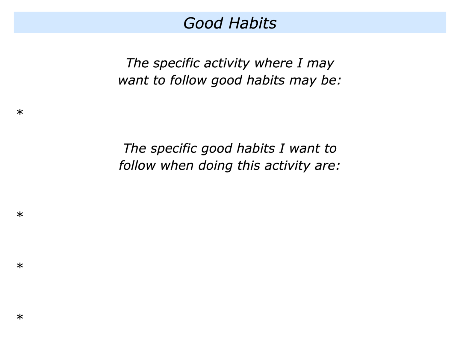The Good Habits Approach - The Positive Encourager